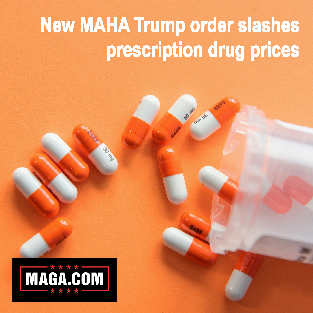 New MAHA Trump order slashes prescription drug prices – MAGA
