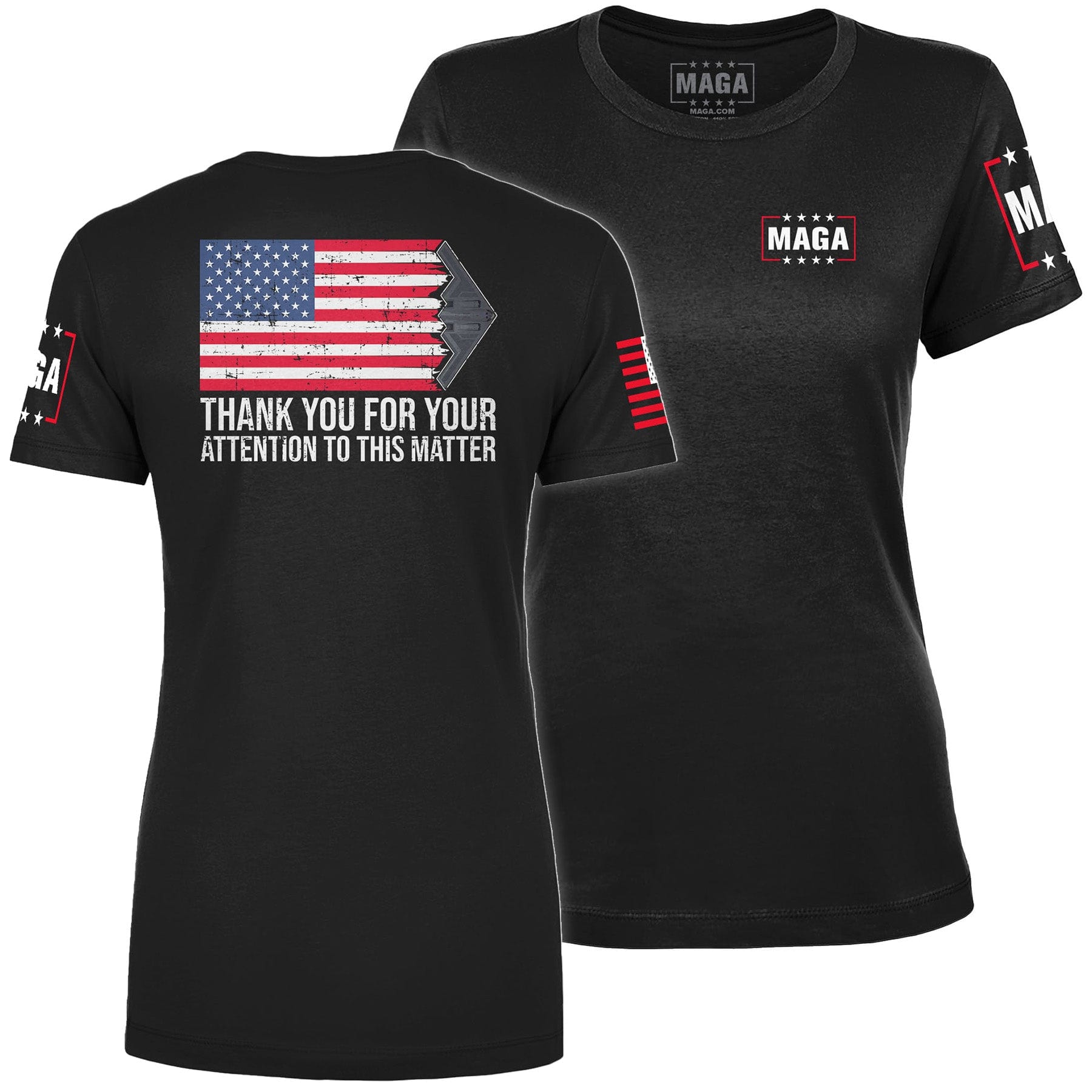 THANK YOU FOR YOUR ATTENTION TO THIS MATTER Ladies Tee – MAGA